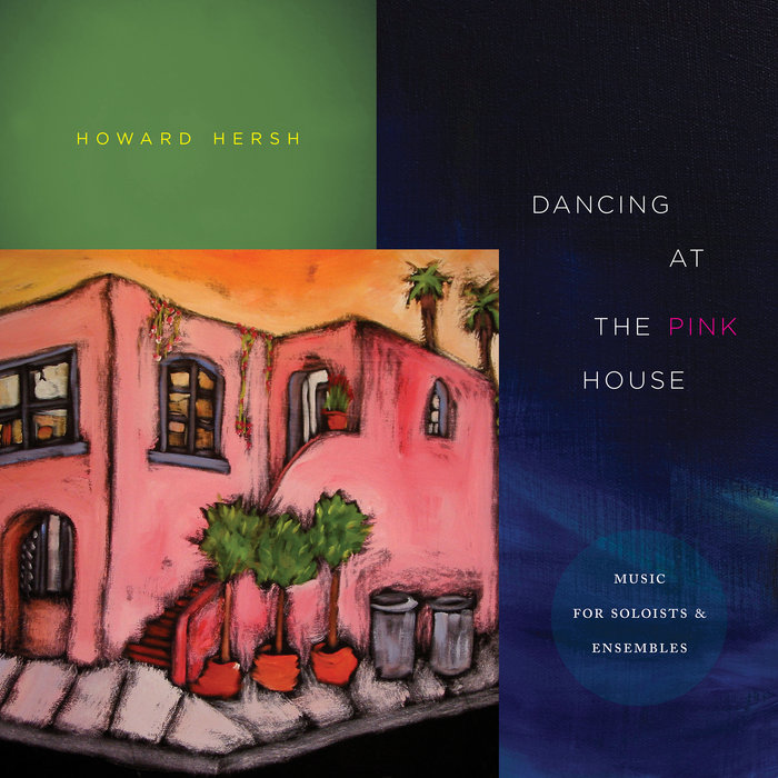 Howard Hersh: Dancing at the Pink House | Howard Hersh