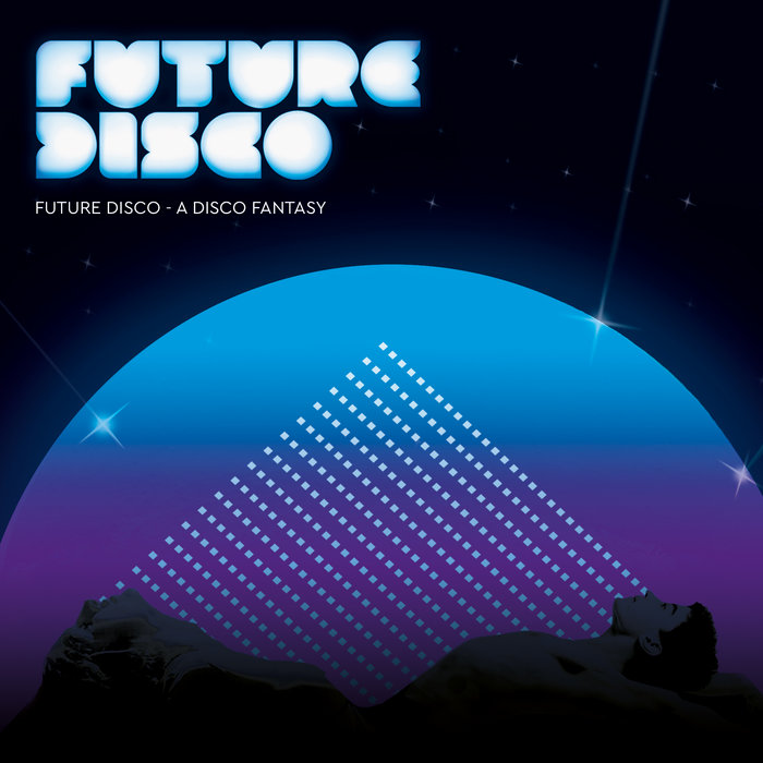 A Disco Fantasy | Various Artists | Future Disco