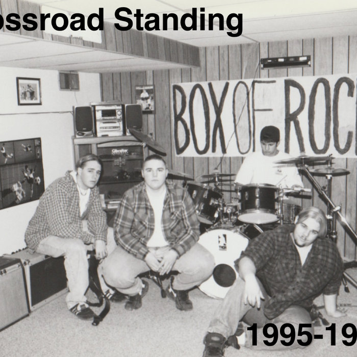 Crossroad Standing | Box of Rocks