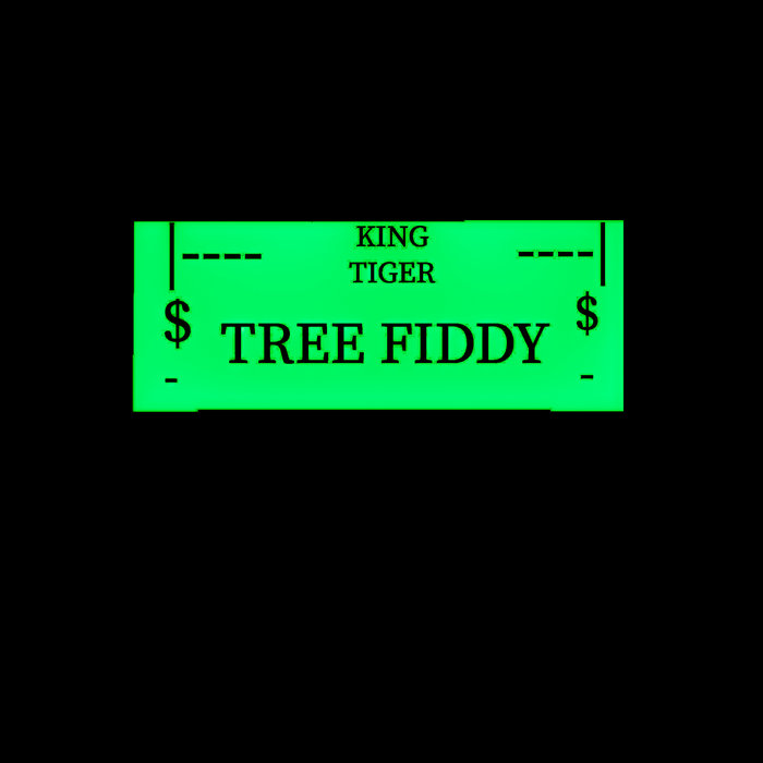 Tree Fiddy | King Tiger | Welcome to Clydebank