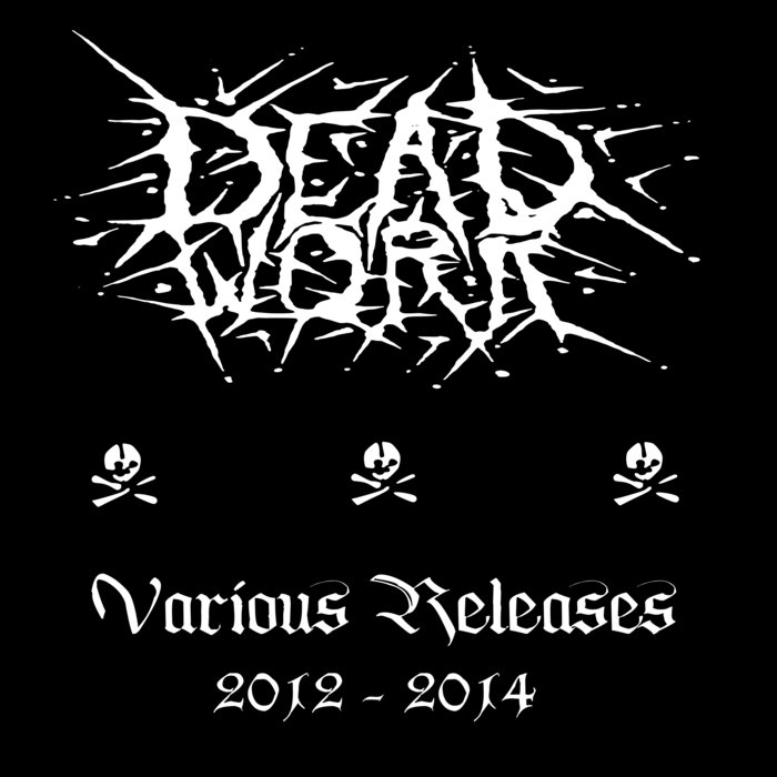 Various Releases 2012-2014 | Dead Work
