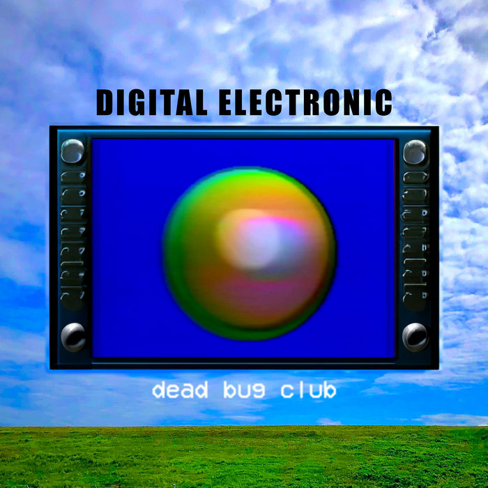 DIGITAL ELECTRONIC | dead bug club
