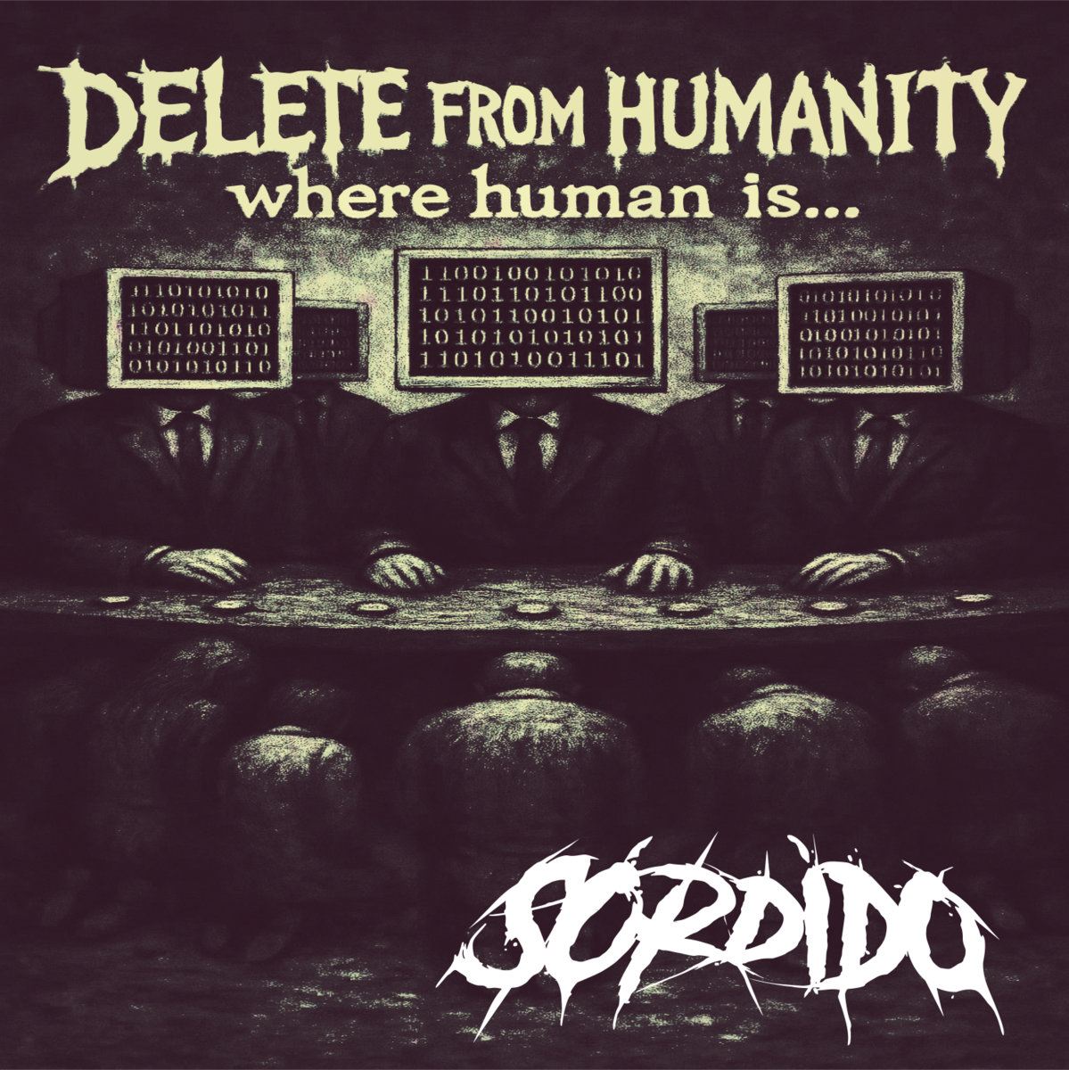 Delete from Humanity where human is... [Ep] | Sórdido
