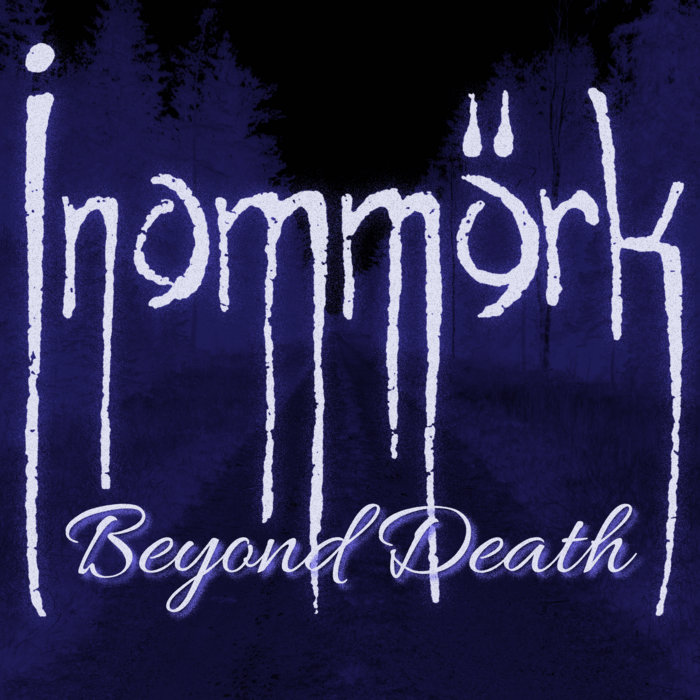 Beyond Death | Inommörk | INMRK Productions