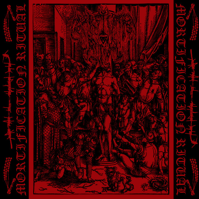 Mortification Ritual | Mortification Ritual