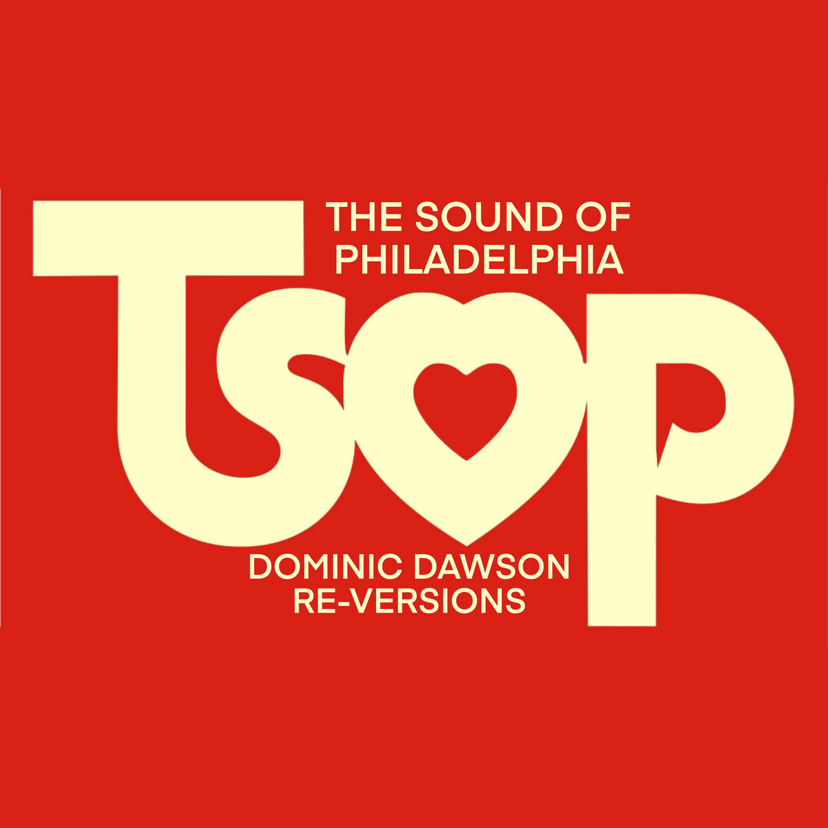 TSOP (The Sound Of Philadelphia) [Dominic Dawson Re-Versions] | MFSB ...