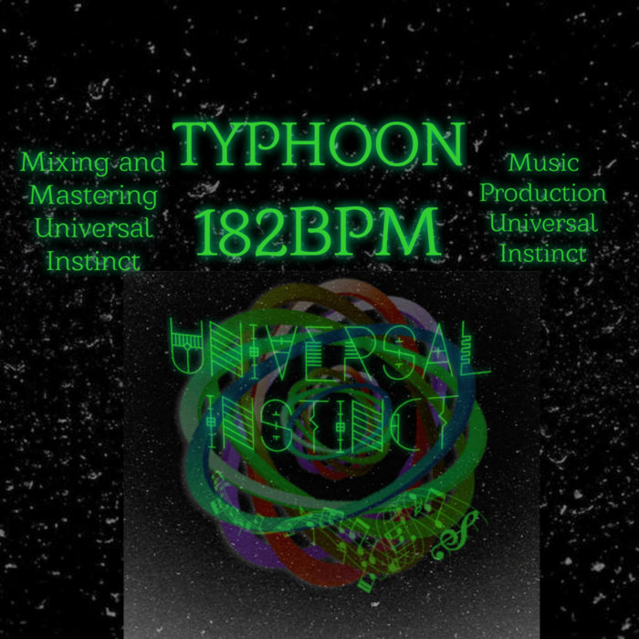 Universal Instinct - TYPHOON | Universal Instinct