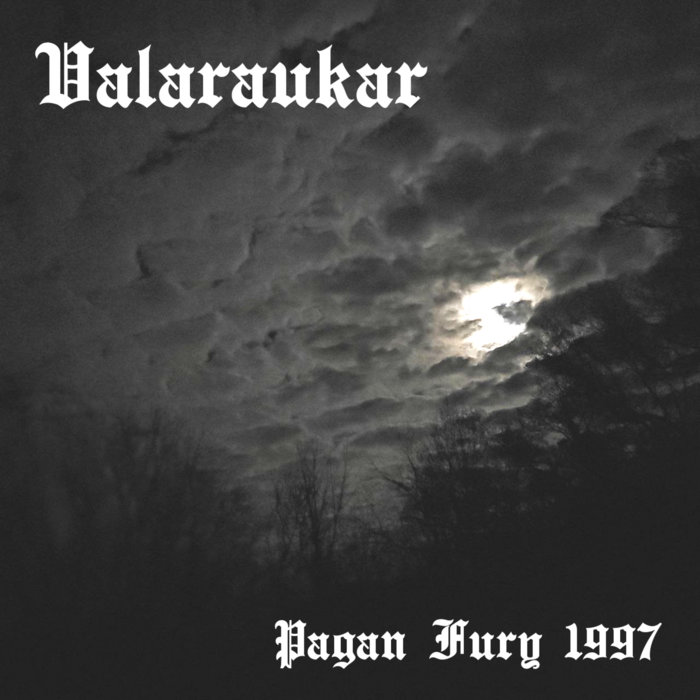 Pagan Fury 1997 | Valaraukar | Maelgwynn