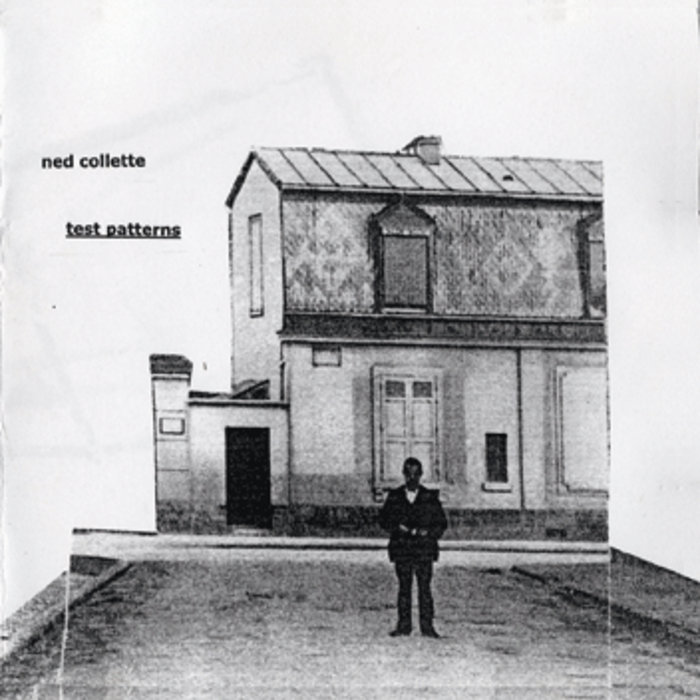 Test Patterns EP | Ned Collette