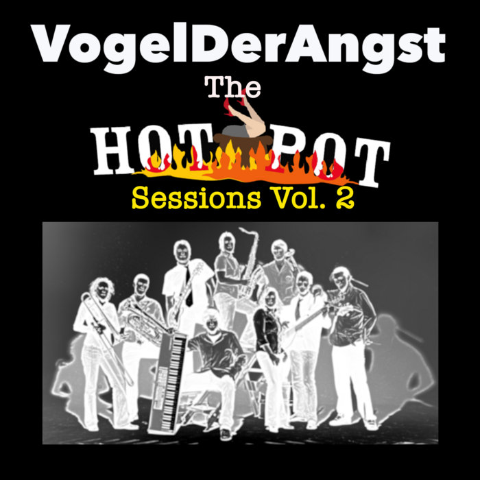 The Hot Pot Sessions Vol.2 | VogelDerAngst