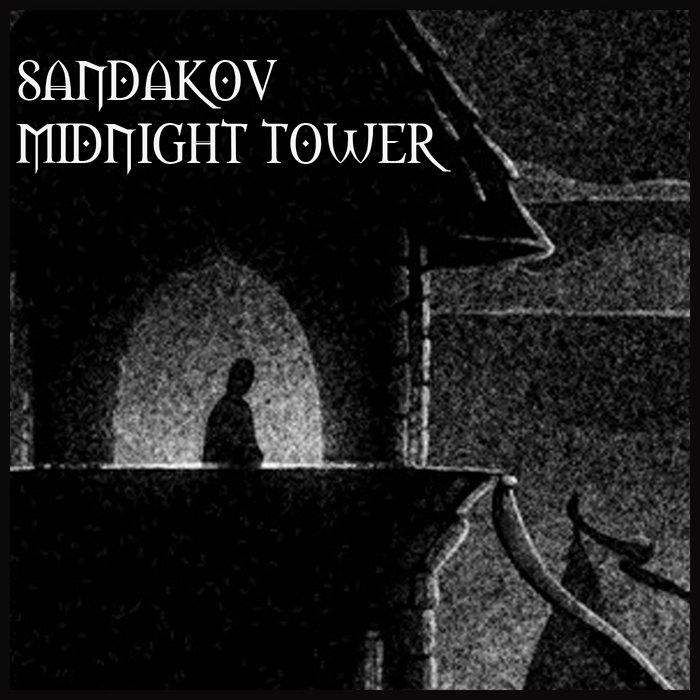 Midnight Tower | Sandakov | E.S.O.D. Productions