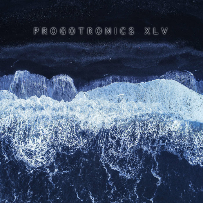 Progotronics XLV | Prog Sphere