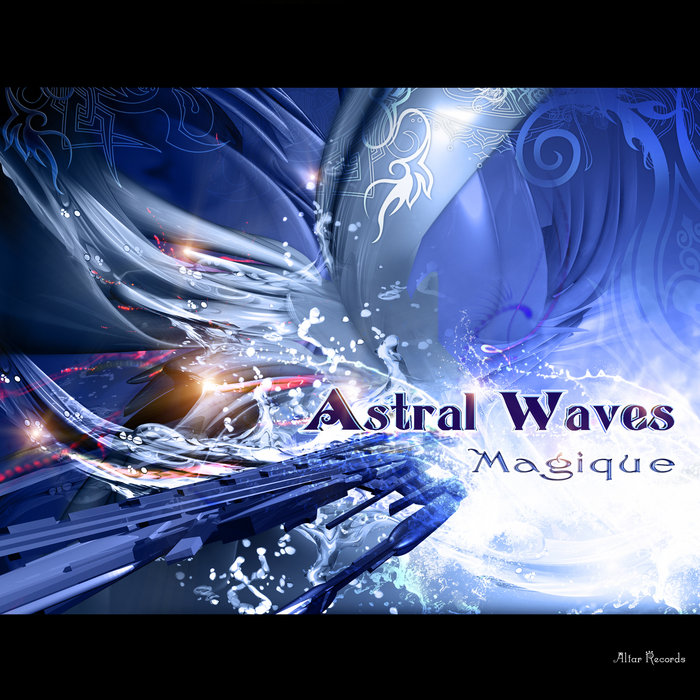 Magique | ASTRAL WAVES