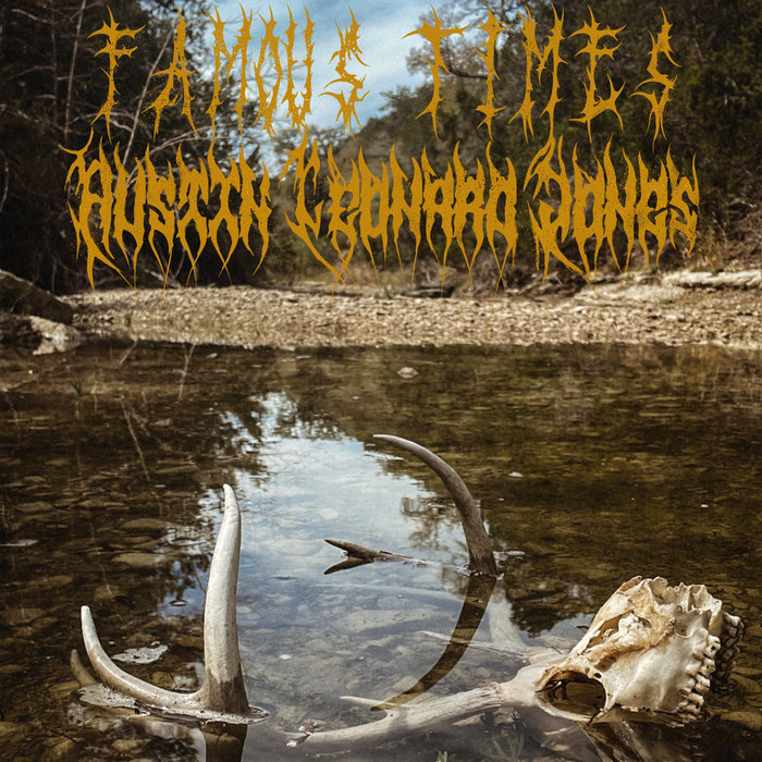 Famous Times | Austin Leonard Jones | Perpetual Doom