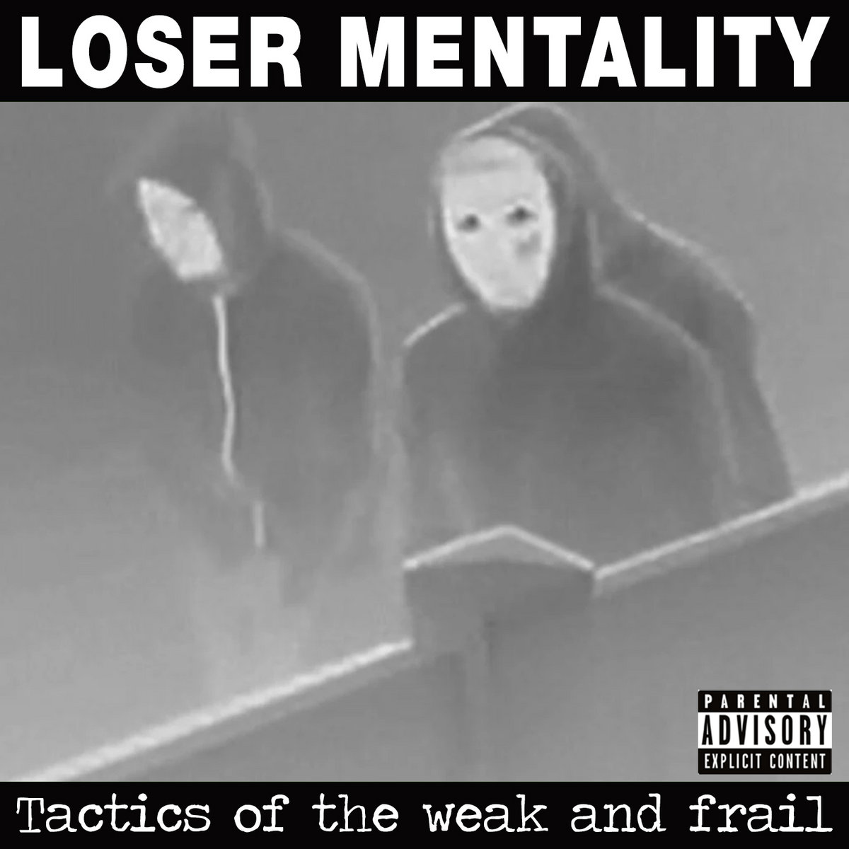 Tactics of the Weak and Frail | Loser Mentality