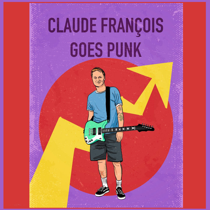 Claude François Goes Punk | Topi