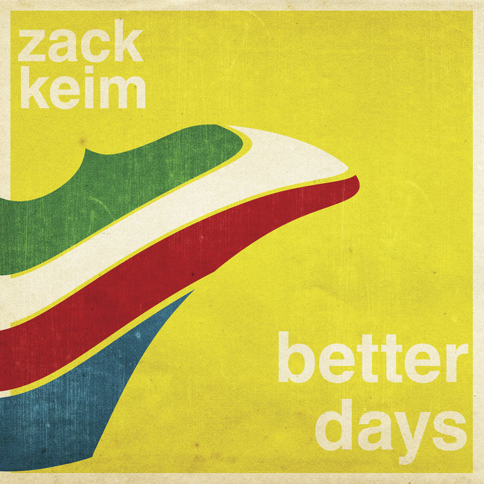 Better Days / Maggie | Zack Keim | Action Weekend
