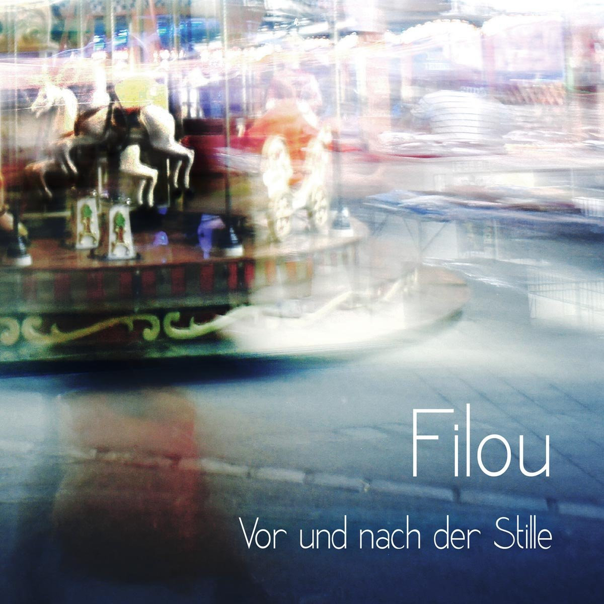 FILOU - VOR UND NACH DER STILLE | Filou | Problembär Records
