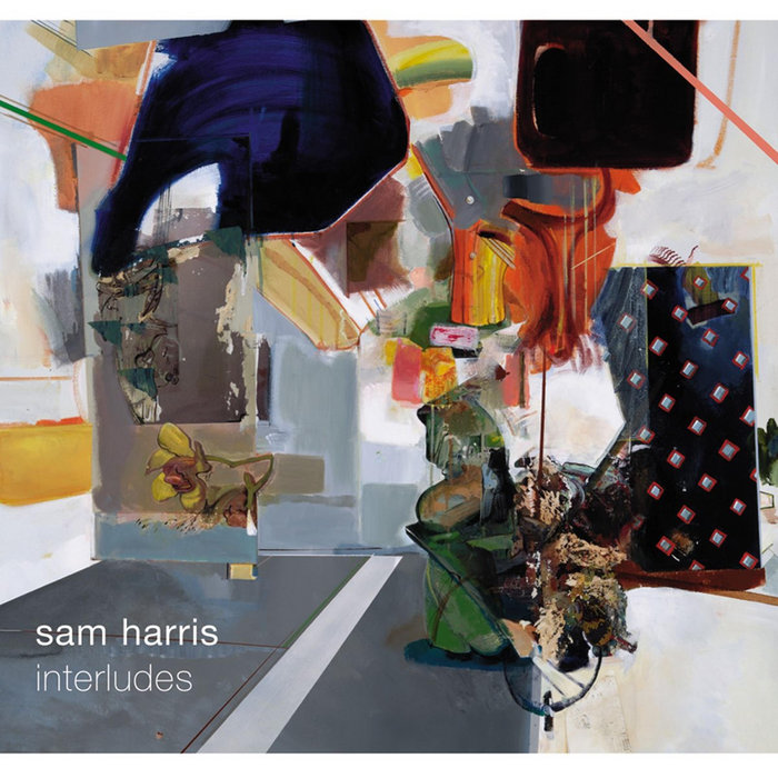 Interludes | Sam Harris