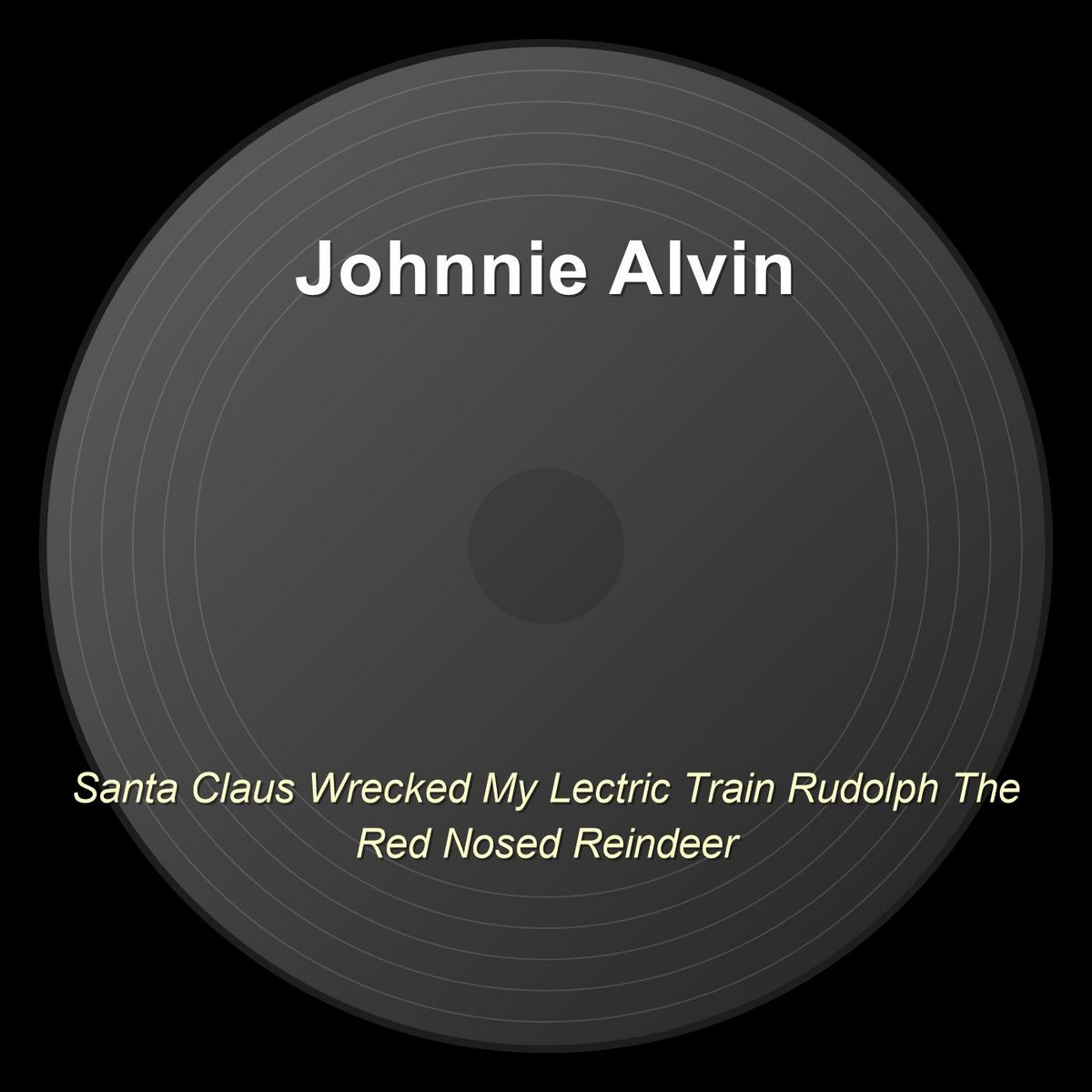 Santa Claus Wrecked My Lectric Train Rudolph The Red Nosed Reindeer ...