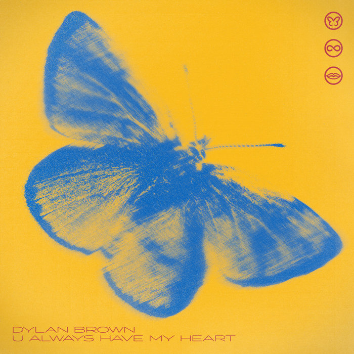 U Always Have My Heart | Dylan Brown