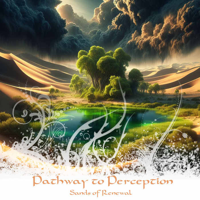 Sands of Renewal | Pathway to Perception