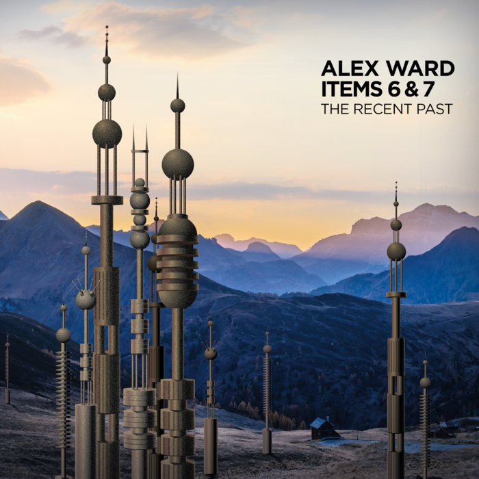 The Recent Past | Alex Ward Items 6 & 7 | Shrike Records