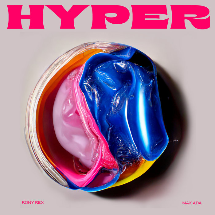 Hyper | Rony Rex & Max Ada | Needwant