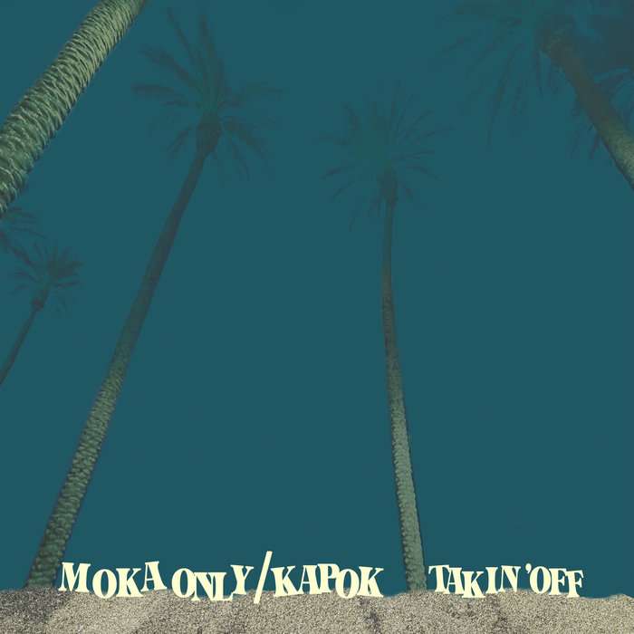 Takin' Off | Moka Only Feat Kapok | Wandering Worx Records