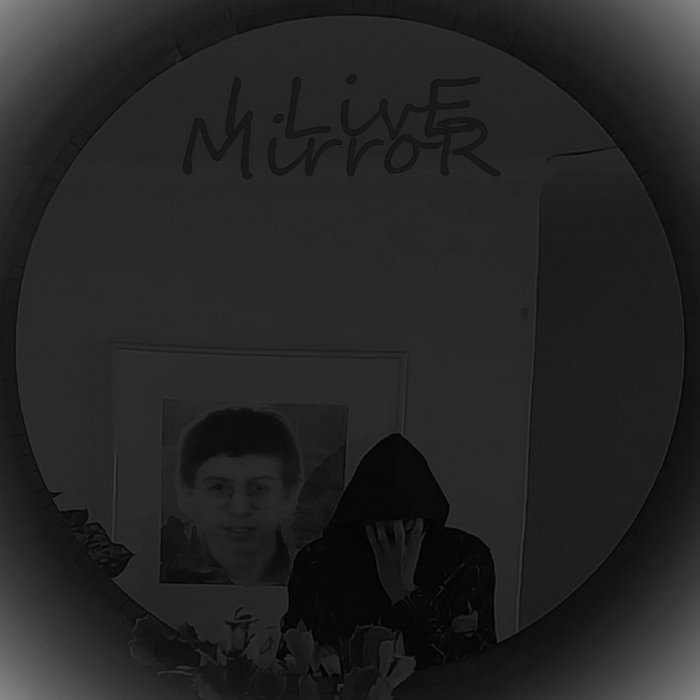 MirroR | I LivE