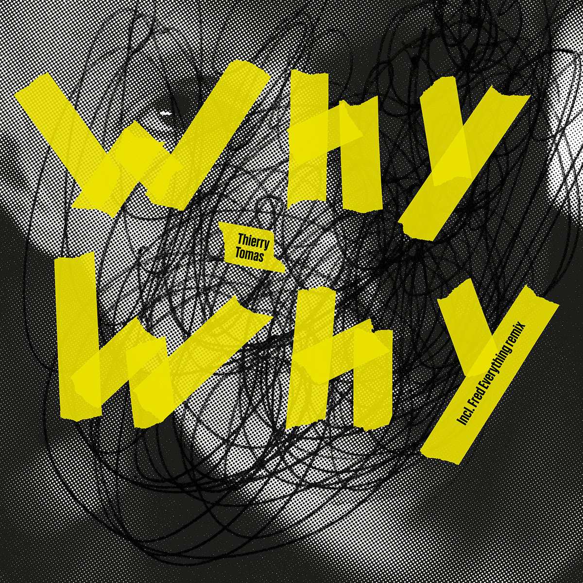 Why Why EP feat. Fred Everything remix | Thierry Tomas