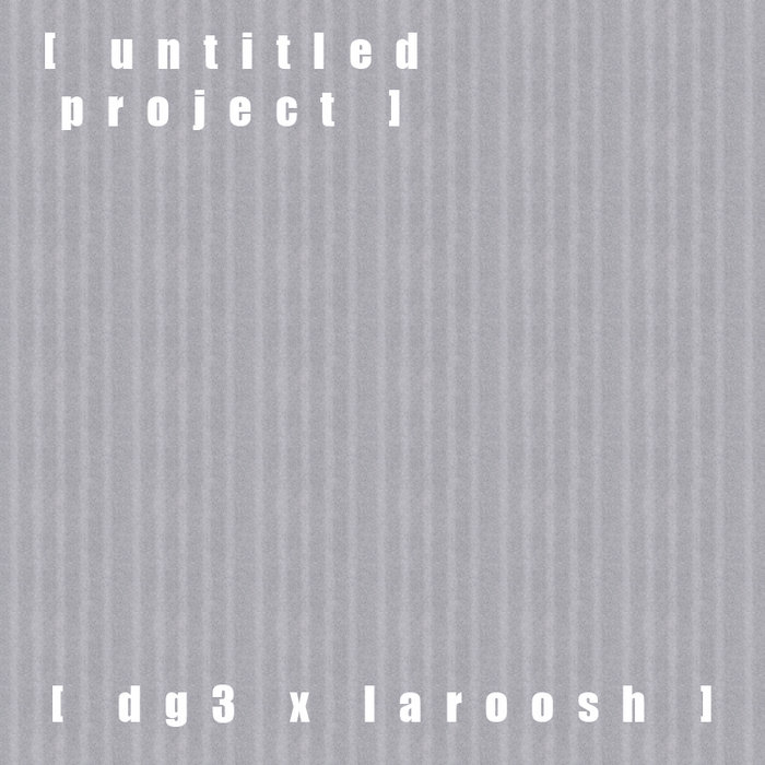 untitled project | DG3 and Laroosh | Sleepy $ociety