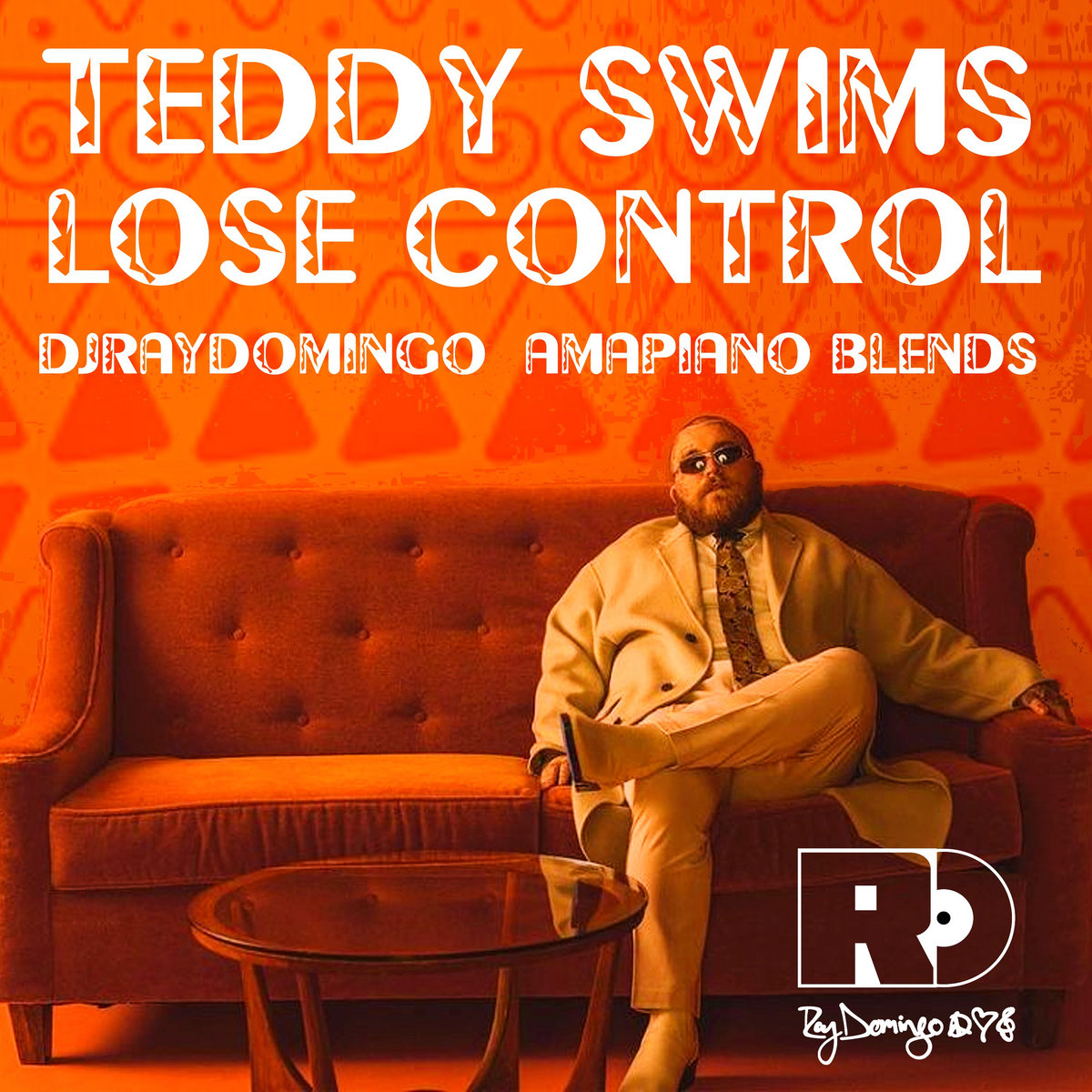 Teddy Swims - Lose Control DJRayDomingo Amapiano Blends | DJRayDomingo