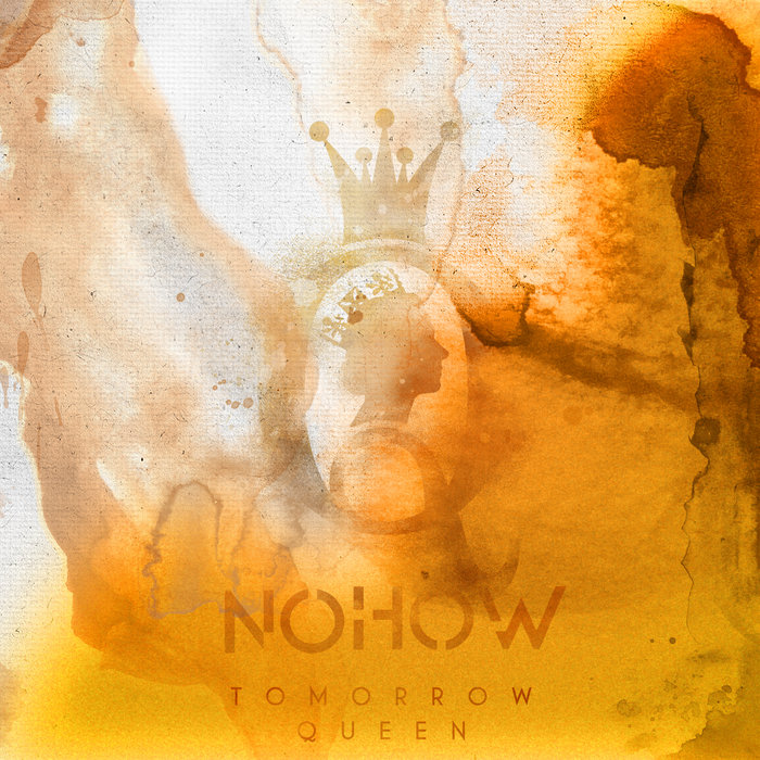 Tomorrow Queen | NOHOW