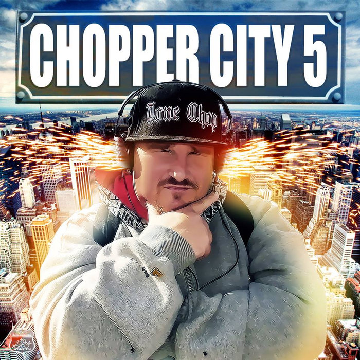 Chopper City 5 | Tone Chop