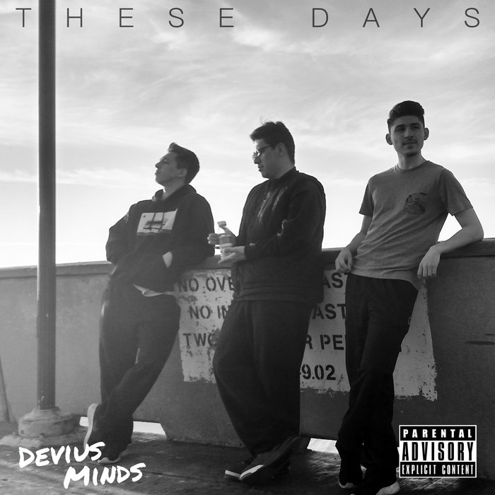 These Days (Prod. SF Vibe Beats) | Devius Minds