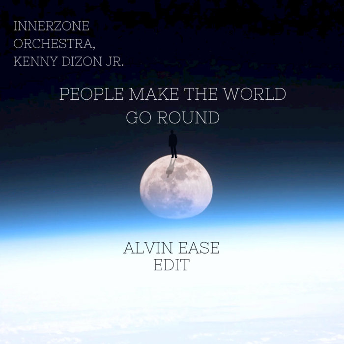 Innerzone Orchestra, Kenny Dixon Jr. - People Make The World Go Round ...