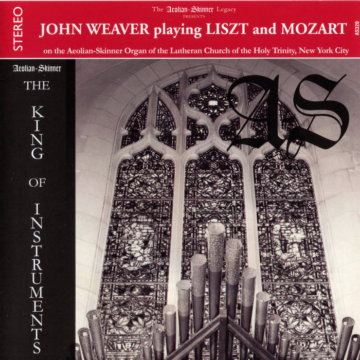 Aeolian-Skinner - The King of Instruments, AS 320: JOHN WEAVER playing ...
