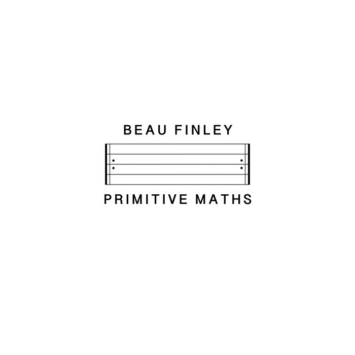 Primitive Maths | Beau Finley