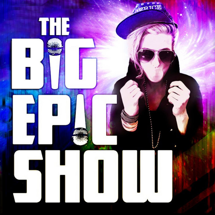 SUPER EPIC HAPPY SONG | THE BIG EPIC SHOW