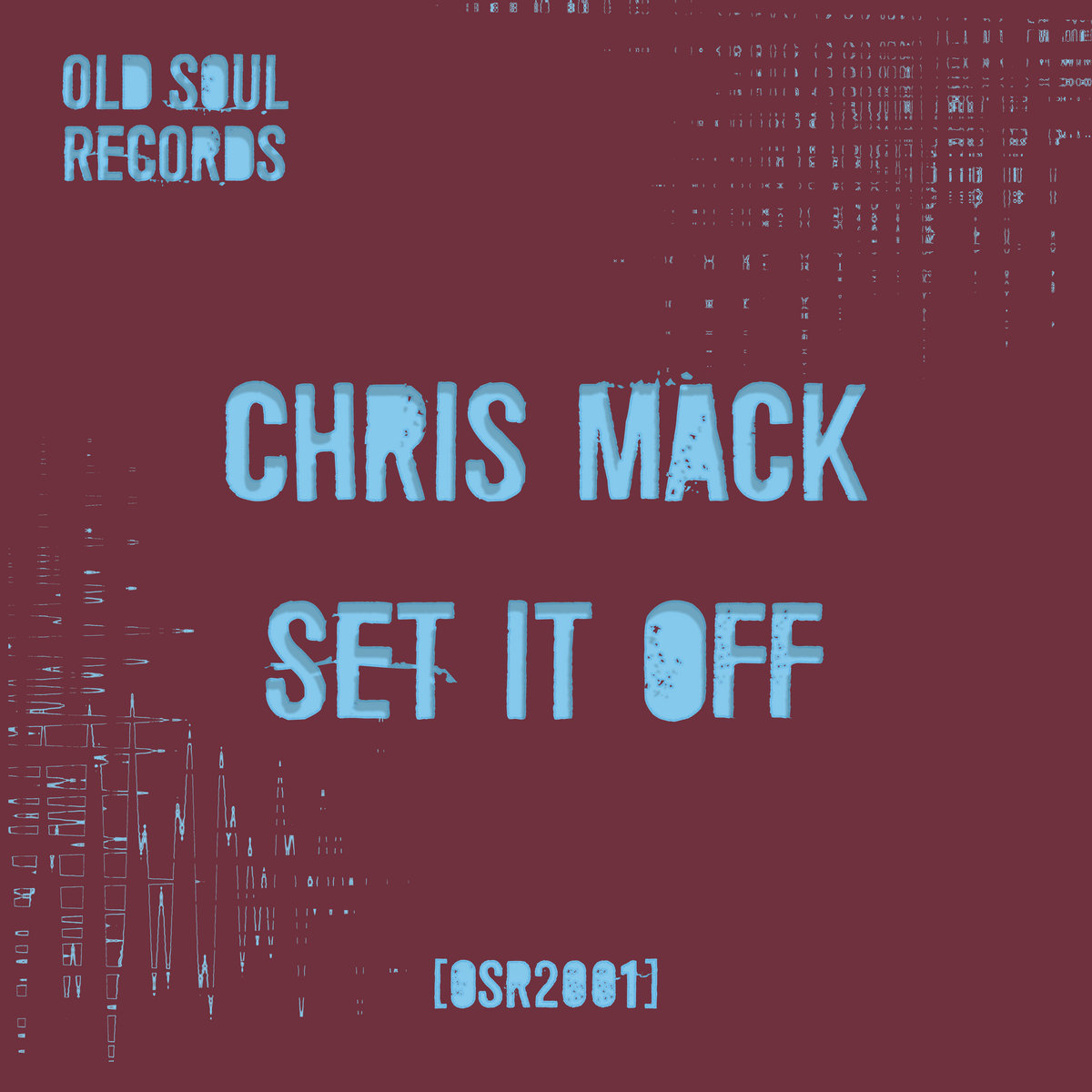 Set If Off | Chris Mack | Old Soul Records