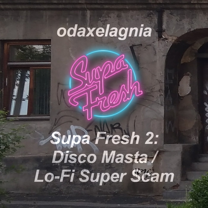 Supa Fresh 2: Disco Masta/Lo-Fi Super Scam | odaxelagnia