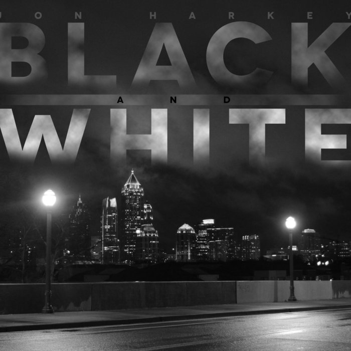 Black and White | Jon Harkey