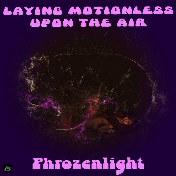 Laying Motionless Upon The Air (EP) | Phrozenlight