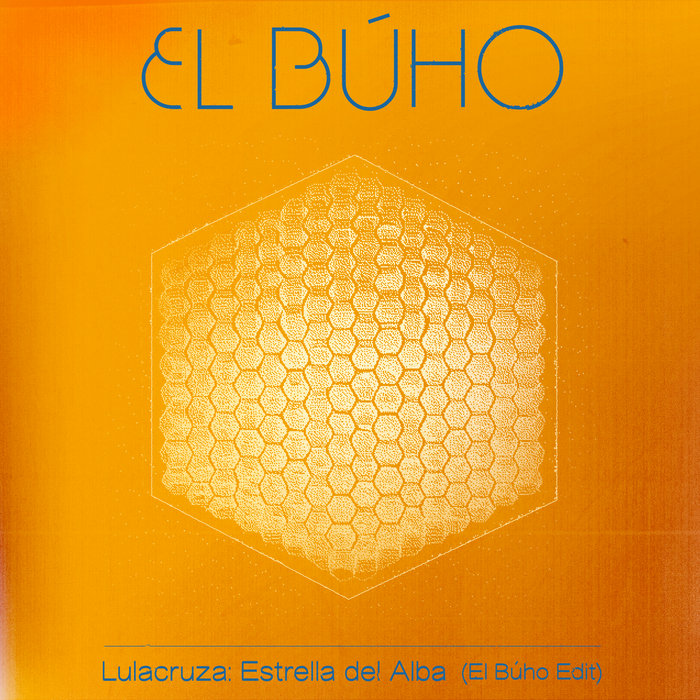 Estrella del Alba (El Búho Edit) | Lulacruza & El Búho | raso.