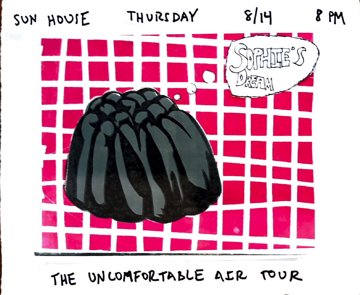 The Uncomfortable Air Sessions | Sophie's Dream