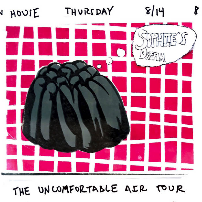 The Uncomfortable Air Sessions | Sophie's Dream