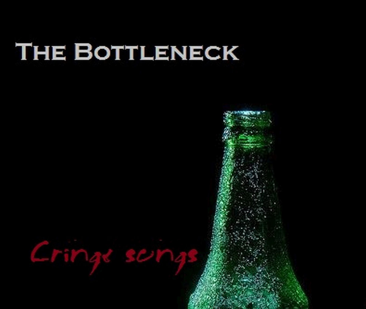 Cringe songs | The Bottleneck