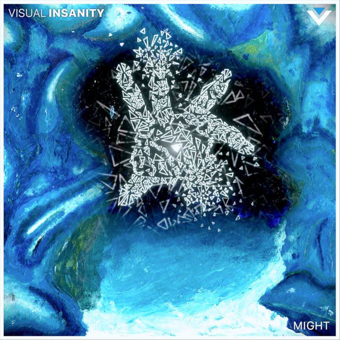 MIGHT | Visual Insanity