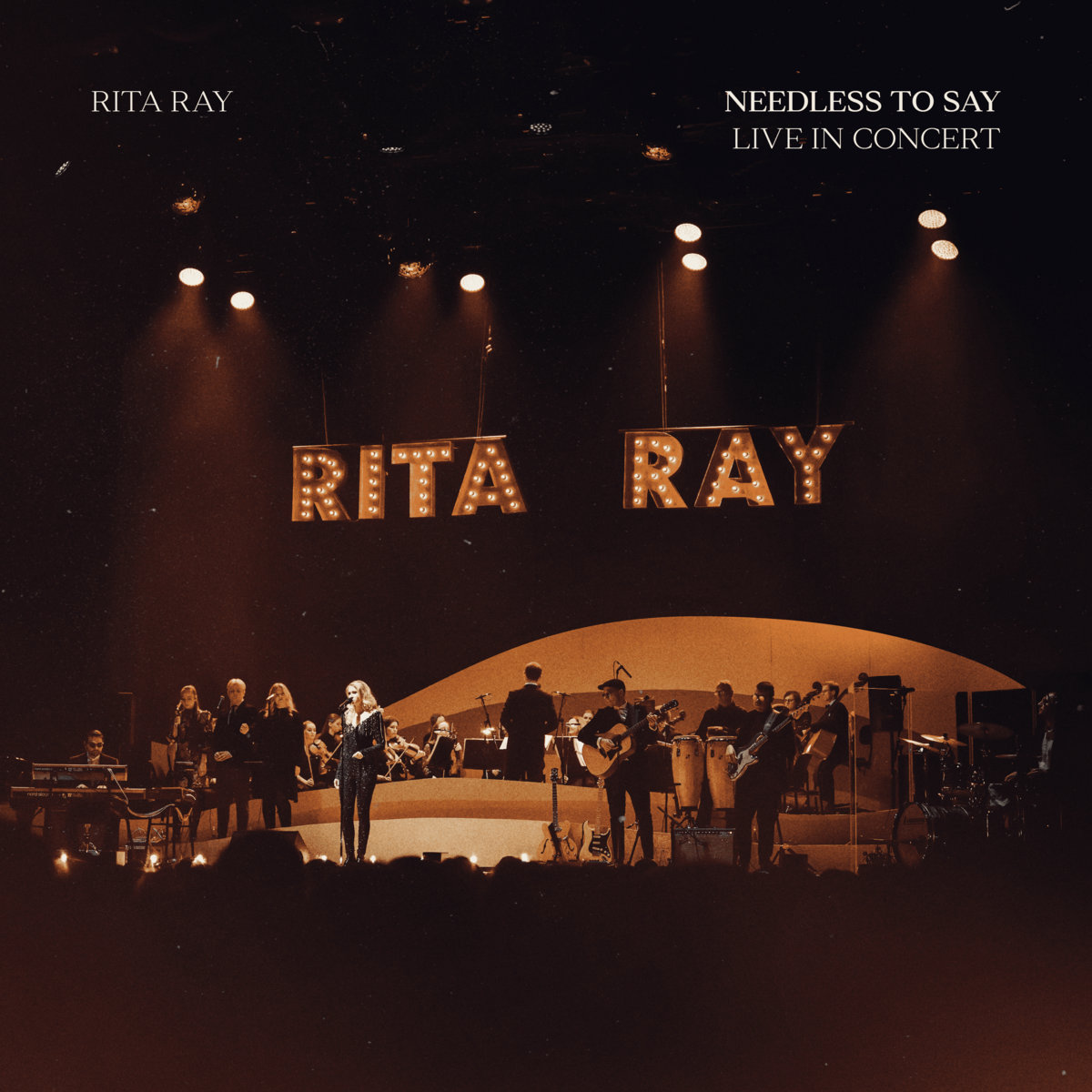 Needless to Say (Live in Concert) | Rita Ray